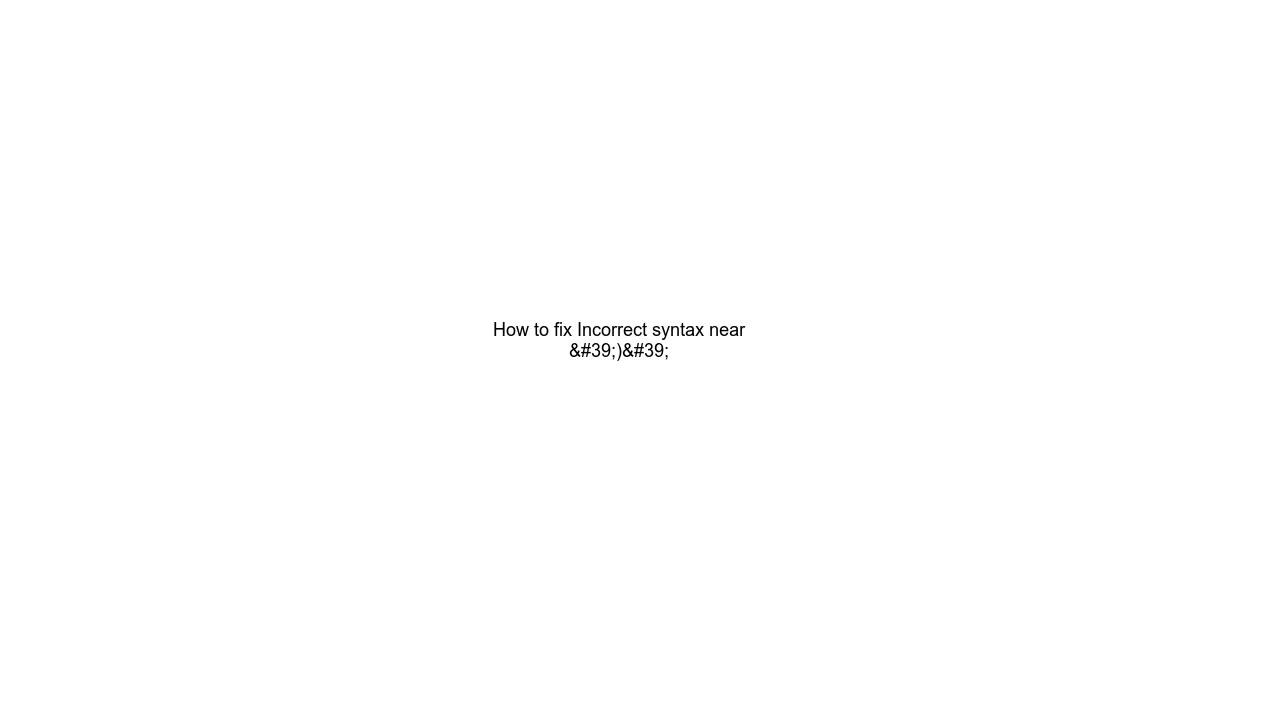 How to fix Incorrect syntax near 3939 - One News Page VIDEO How to fix Incorrect syntax near 3939 - One News Page VIDEO