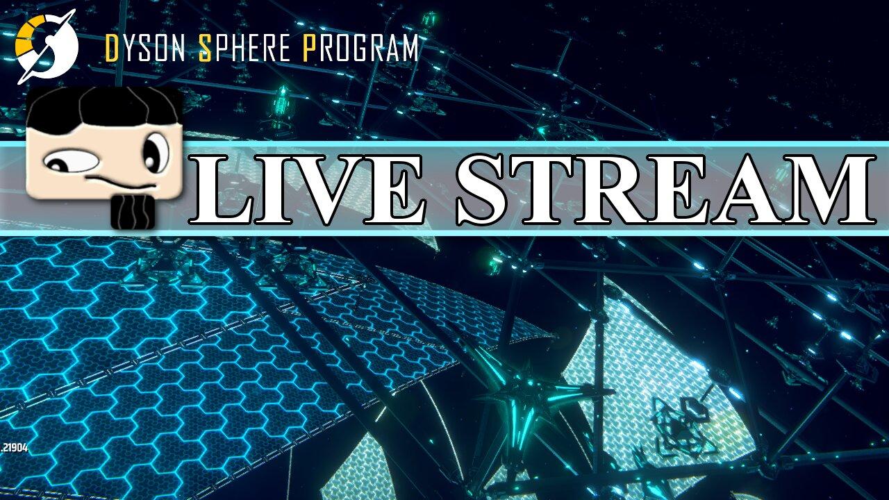 Dyson Sphere Program - Livestream - One News Page VIDEO