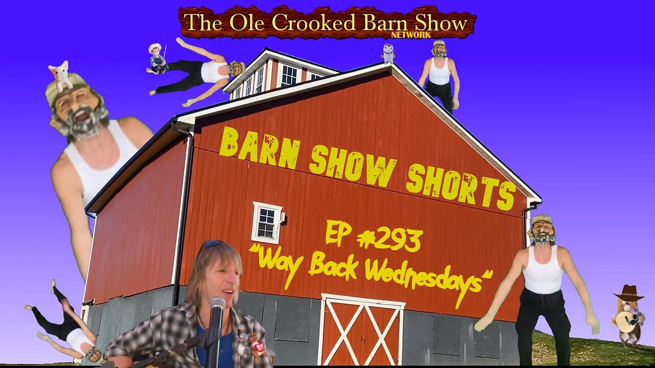 "Barn Show Shorts" Ep. #292 “Way - One News Page VIDEO