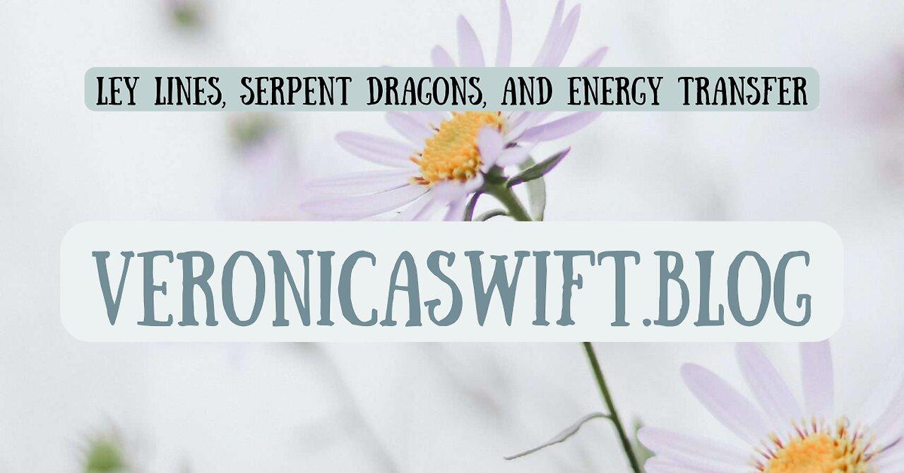 Ley Lines, Serpent Dragons and Energy Transfer - One News Page VIDEO