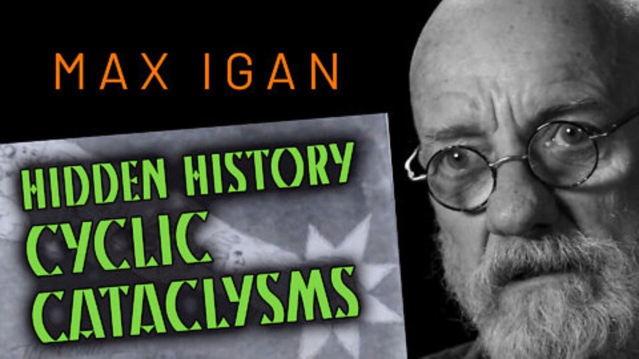 MAX IGAN - Hidden History - Tartaria - Cyclic - One News Page VIDEO