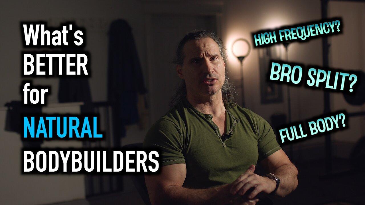 What's BETTER for Natural BODYBUILDERS, - One News Page VIDEO
