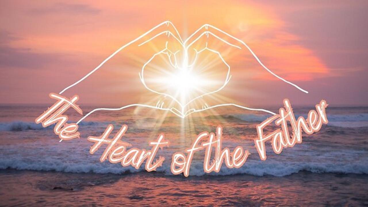 The Heart of the Father - One News Page VIDEO