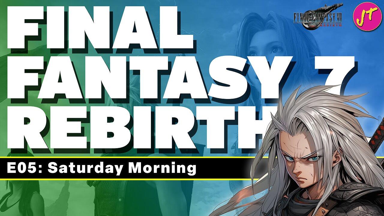 Final Fantasy 7: Rebirth | Episode 005 - The One - One News Page VIDEO