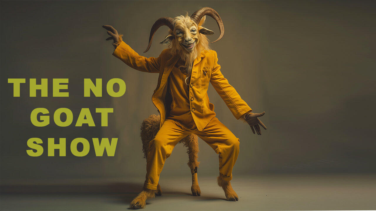 The No Goat Show . . . - One News Page VIDEO