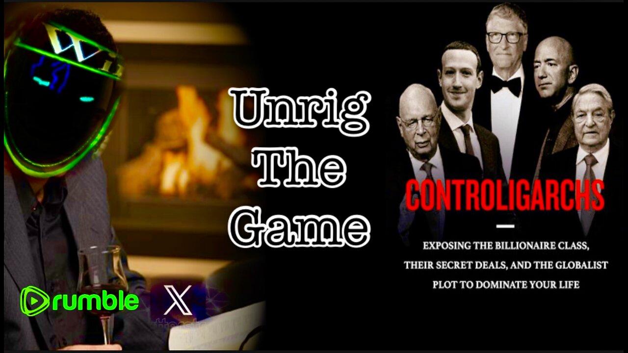 Unrig the Game: Controligarchs - Chapter 10: The - One News Page VIDEO