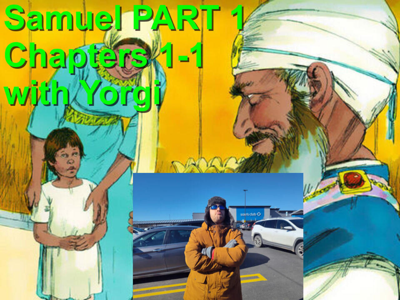 Samuel Part 1 Chapters 1-12 with Yorgi - One News Page VIDEO