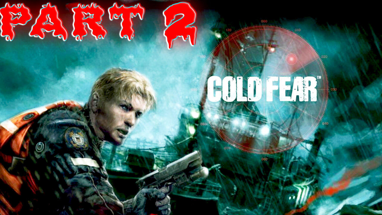 🚢Cold Fear (2005) 🚢🐙Horror-Survival🐙 - One News Page VIDEO