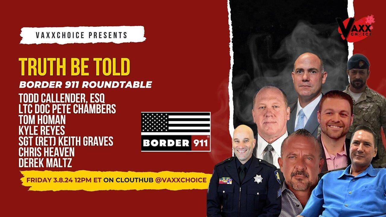 TRUTH BE TOLD ROUNDTABLE BORDER 911 - One News Page VIDEO