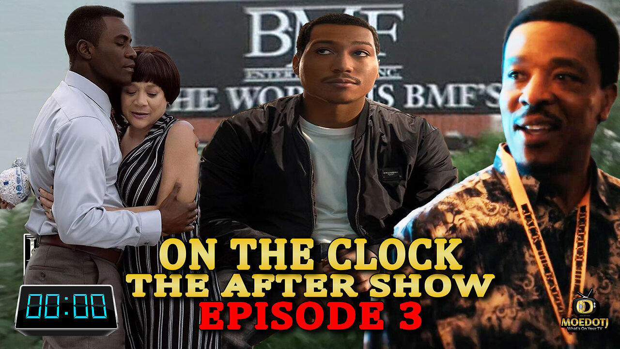 BMF Season 3 Episode 3 On The Clock Live!! After - One News Page VIDEO