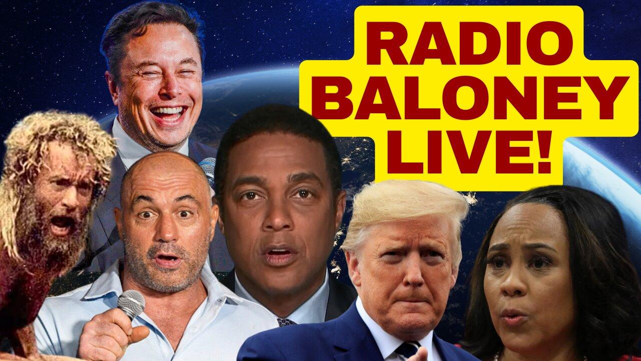 RADIO BALONEY LIVE! Don Lemon Dropped, Trump - One News Page VIDEO