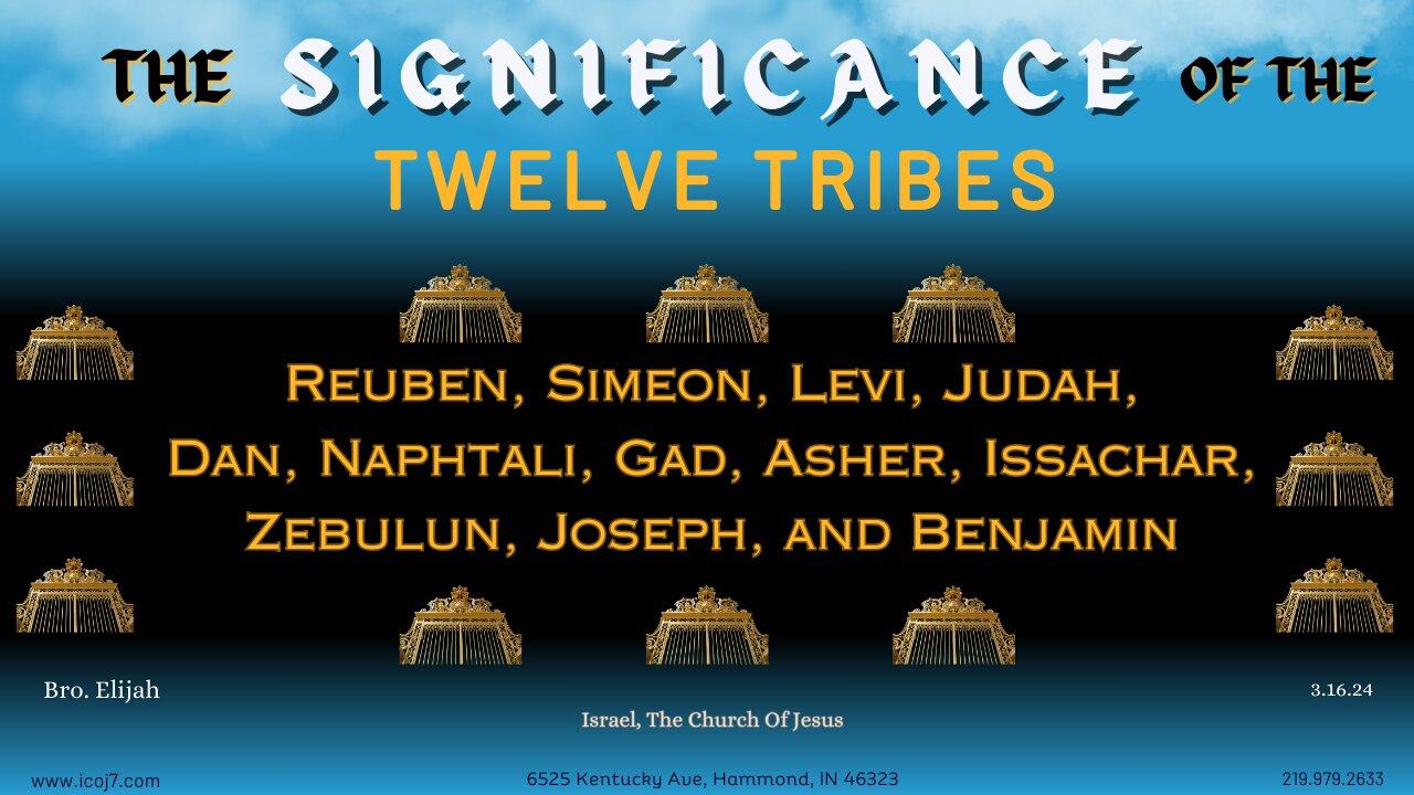 THE SIGNIFICANCE OF THE TWELVE TRIBES - One News Page VIDEO