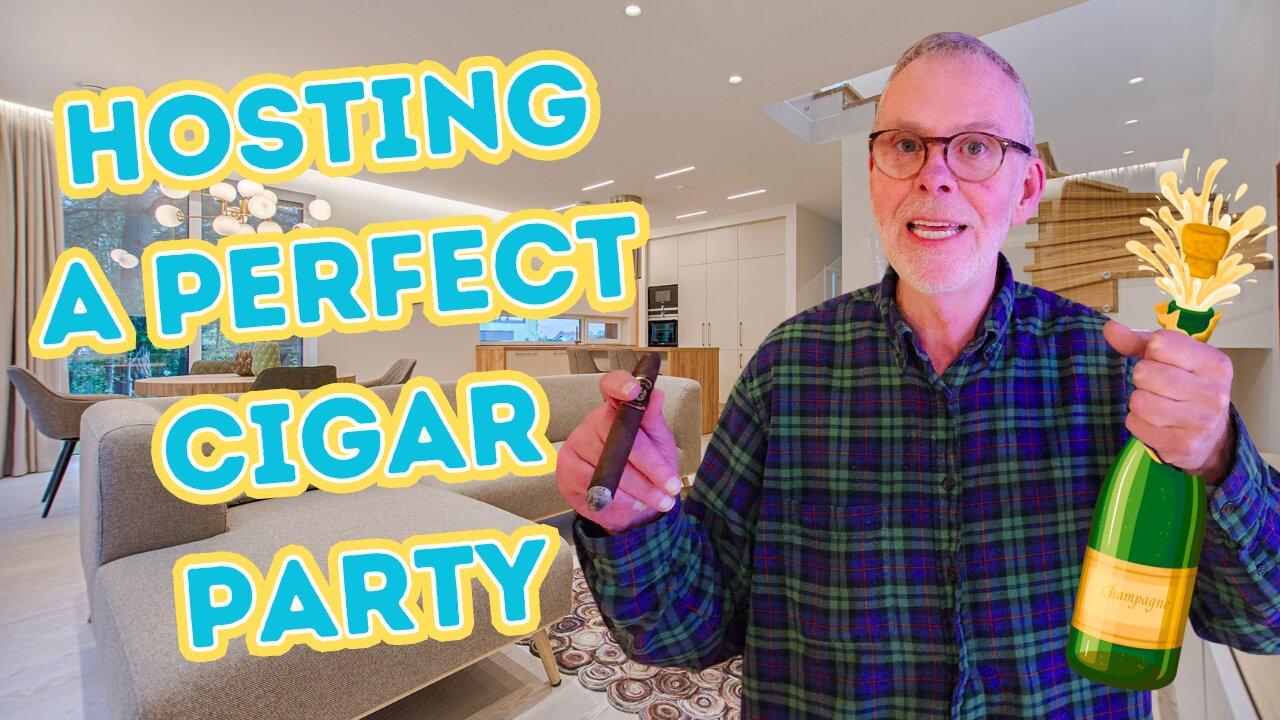 How to Host the Perfect Cigar House Party - One News Page VIDEO