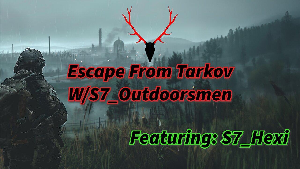 Escape From Tarkov with US! - One News Page VIDEO