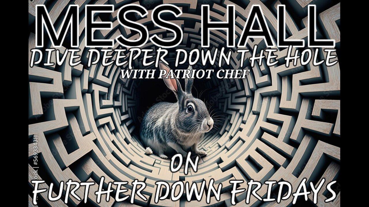 MESS HALL: FURTHER DOWN FRIDAYS - One News Page VIDEO