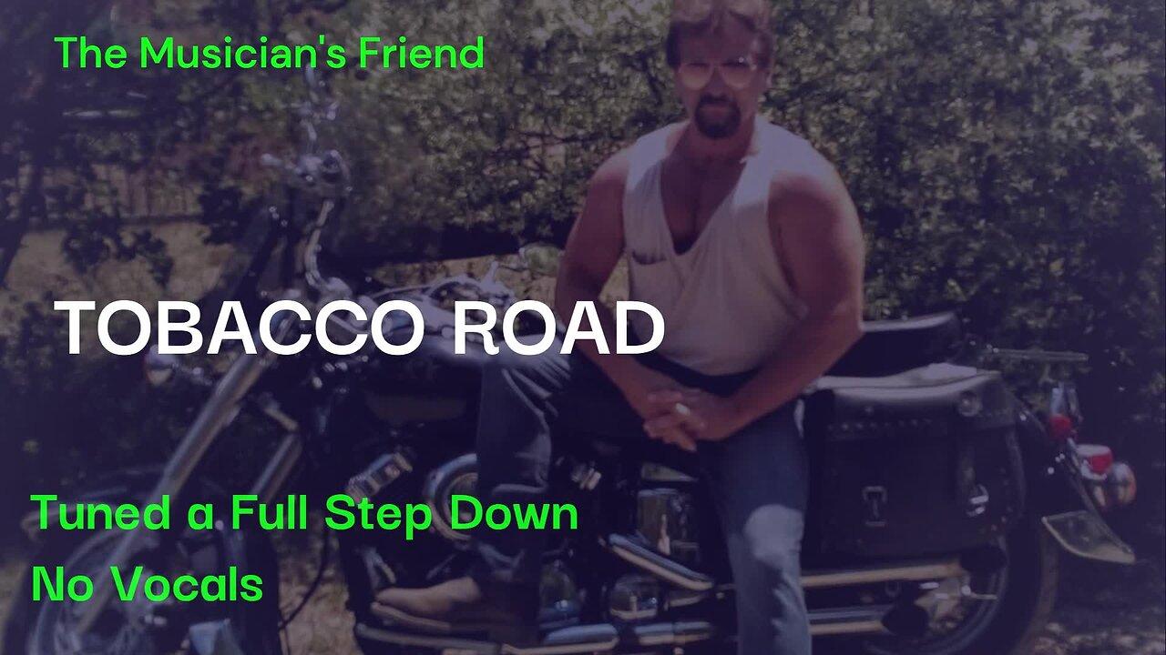 Tobacco Road Tuned Full Step Down No Vocals - One News Page VIDEO
