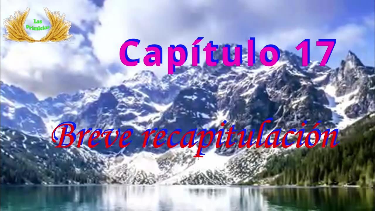 Capítulo 17 - Breve recapitulación - One News Page VIDEO