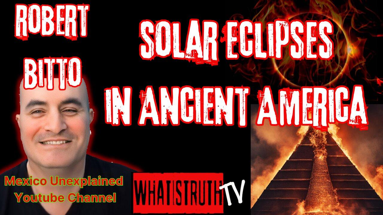 #180 Solar Eclipses in Ancient America w/ Robert - One News Page VIDEO