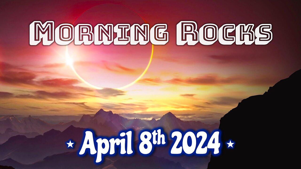 🌄 Morning Rocks - 4.8.24 - One News Page VIDEO