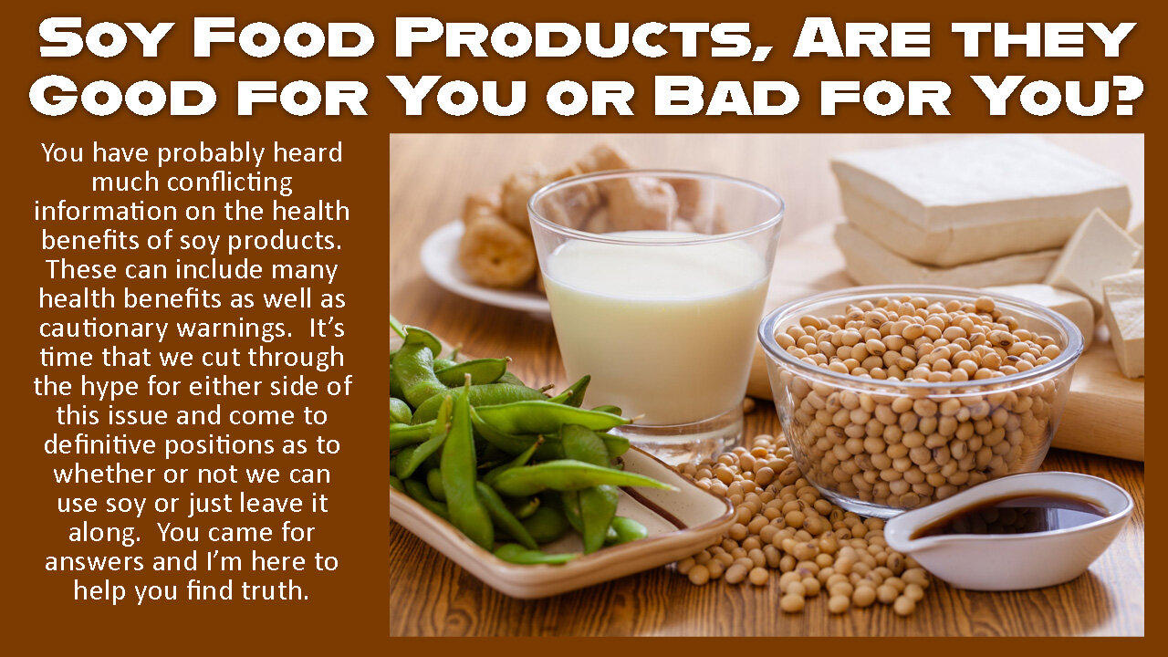Soy Food Products, Are they Good for You or Bad - One News Page VIDEO