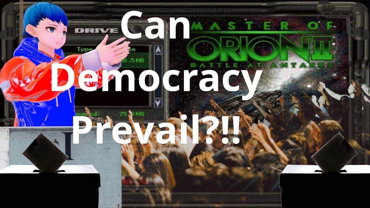 Can Democracy Prevail?!!! [Master of Orion II] - One News Page VIDEO