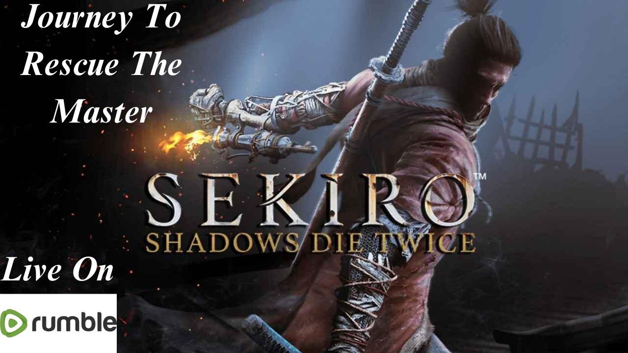 Journey to Rescue The Master ( Sekiro Shadows - One News Page VIDEO