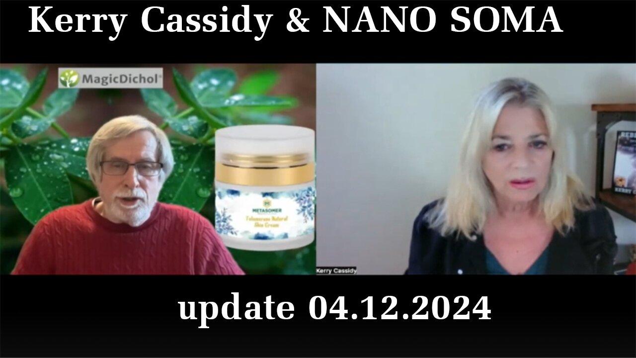 Kerry Cassidy & NANO SOMA: AN UPDATE WITH - One News Page VIDEO