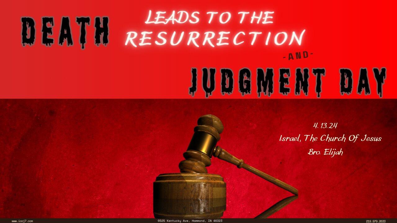 DEATH LEADS TO THE RESURRECTION AND JUDGMENT - One News Page VIDEO