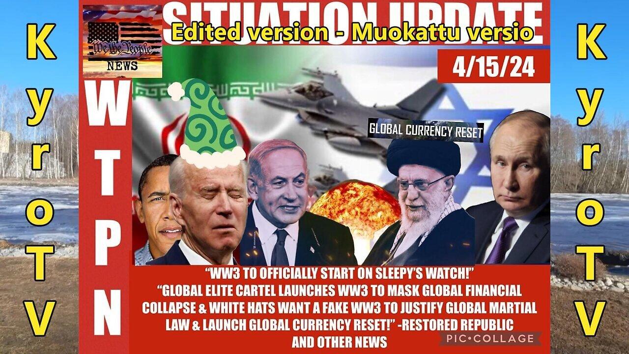 Situation Update - April 15, 2024 (edited - One News Page VIDEO