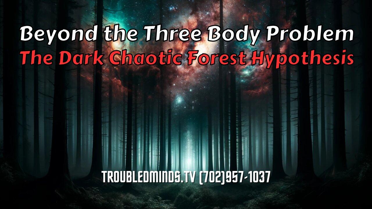 Beyond the Three Body Problem - The Dark Chaotic - One News Page VIDEO