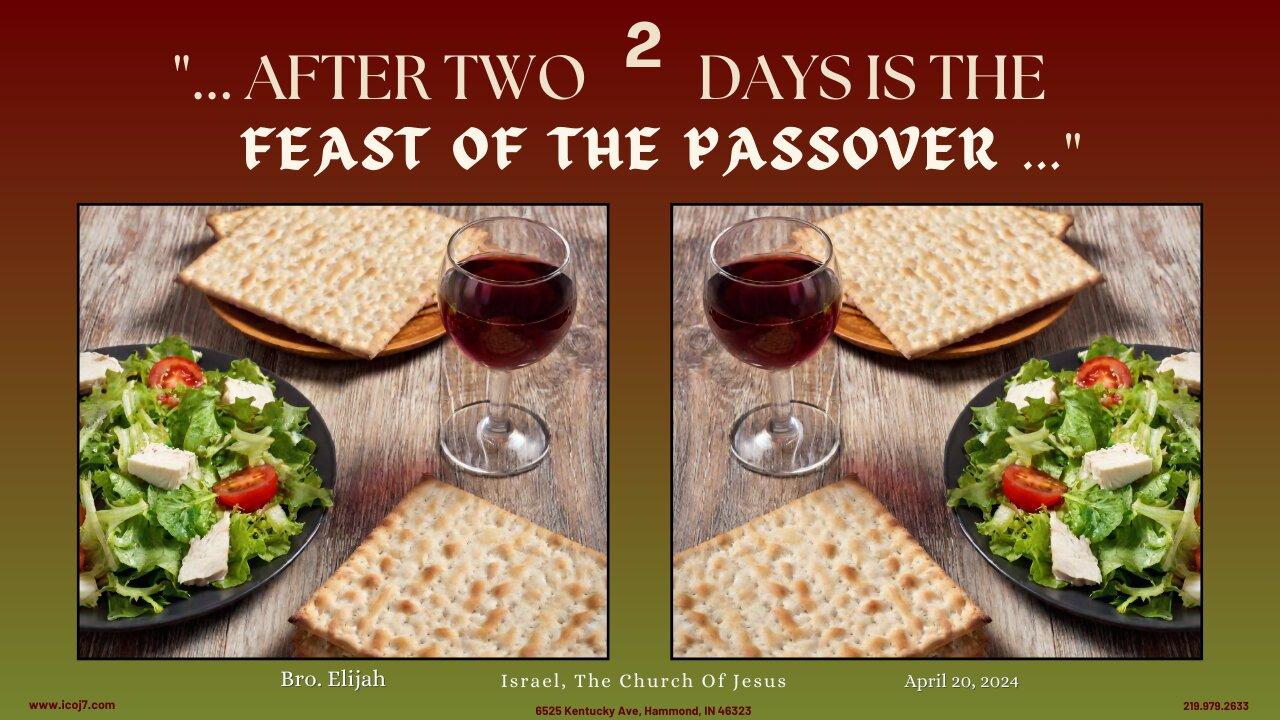 AFTER TWO DAYS IS THE FEAST OF THE PASSOVER - One News Page VIDEO