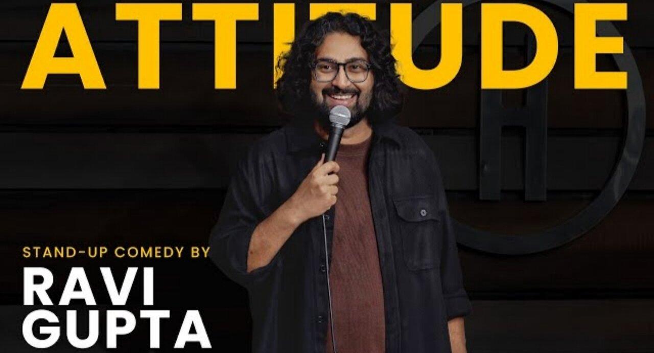 Attitude | Stand-up Comedy by Ravi Gupta - One News Page VIDEO