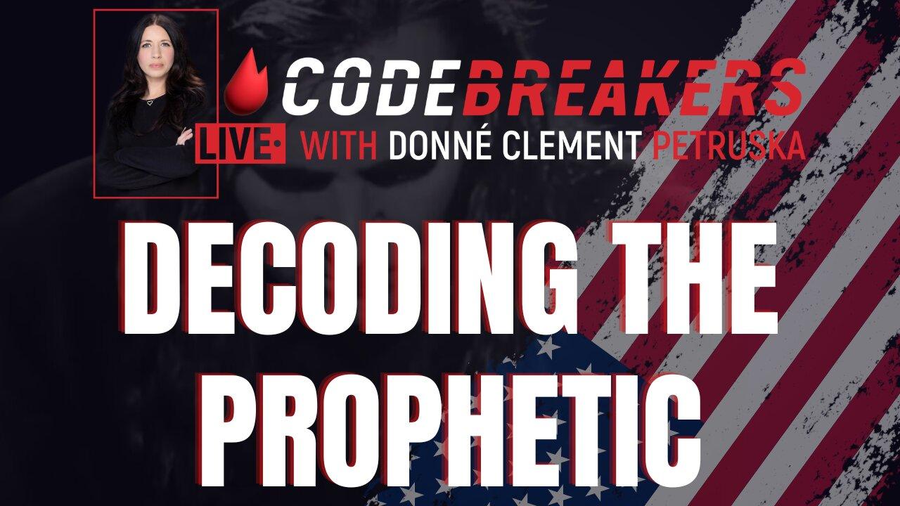 CodeBreakers Live: Decoding The Prophetic - One News Page VIDEO