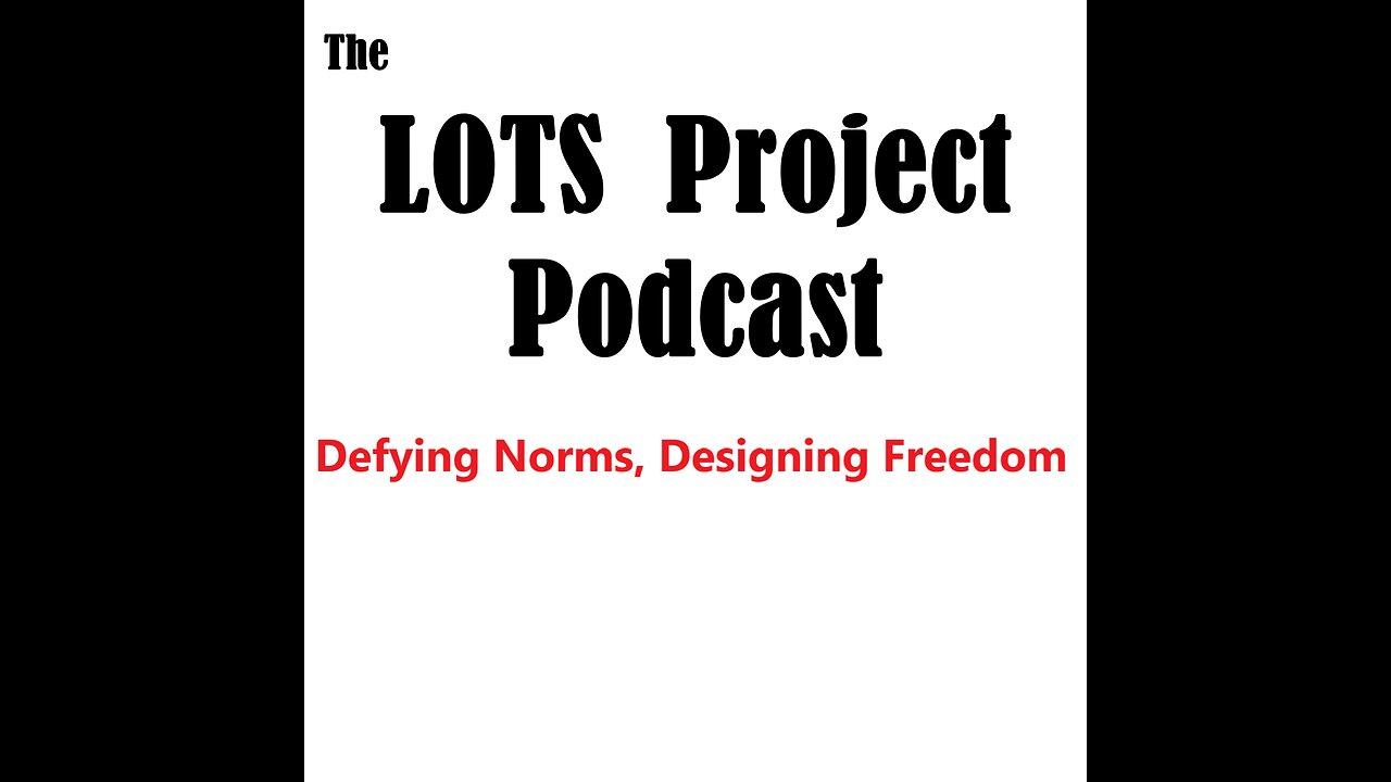 The LOTS Project Podcast - One News Page VIDEO