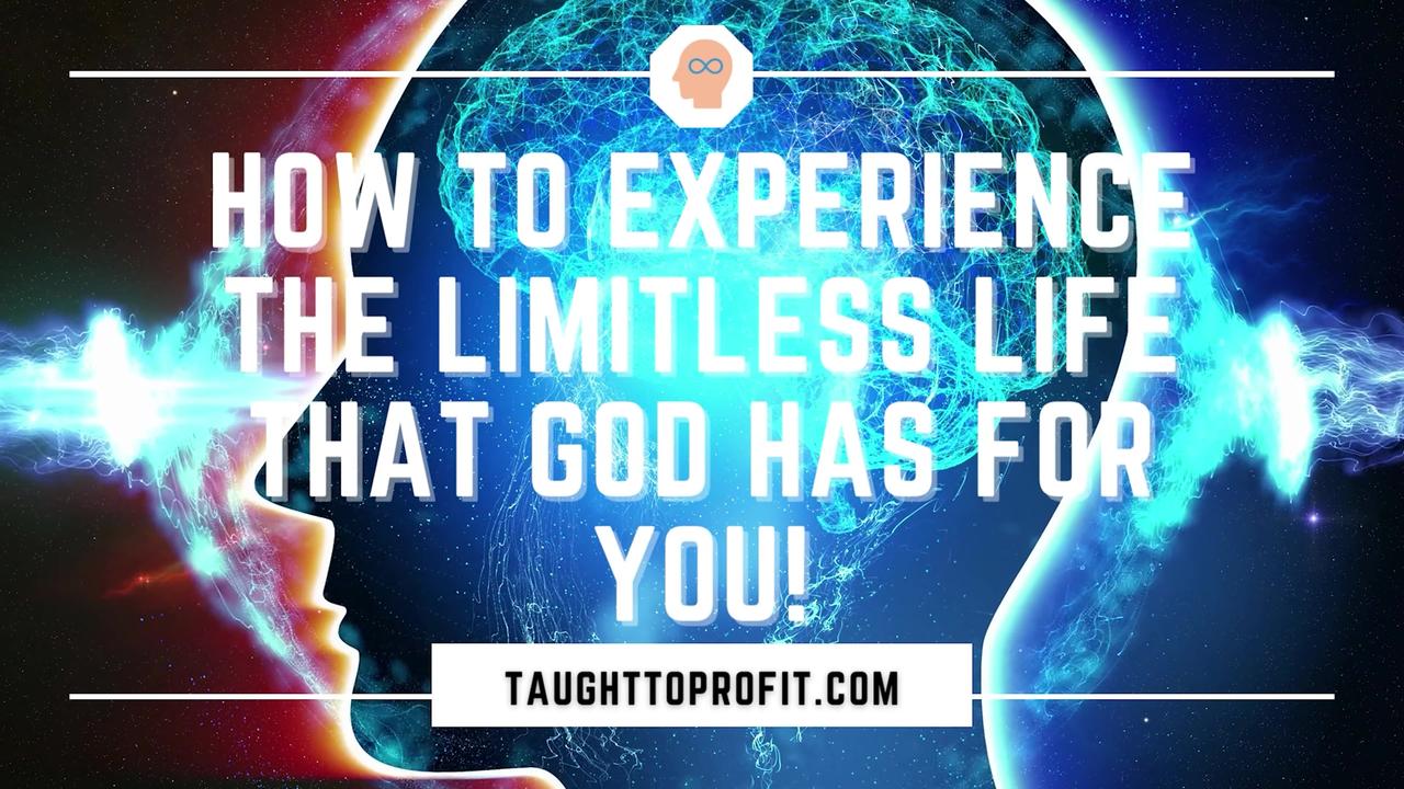 How To Experience The Limitless Life That God - One News Page VIDEO