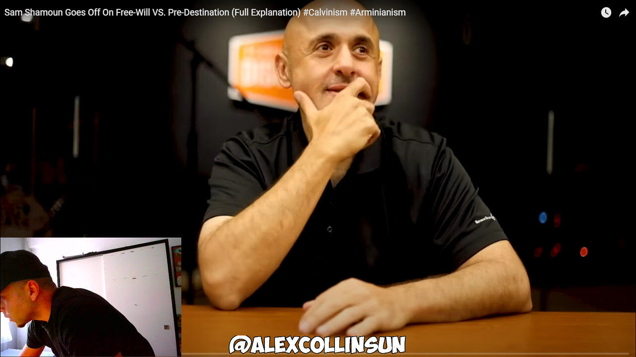 React To Sam Shamoun On Free-Will VS. - One News Page VIDEO