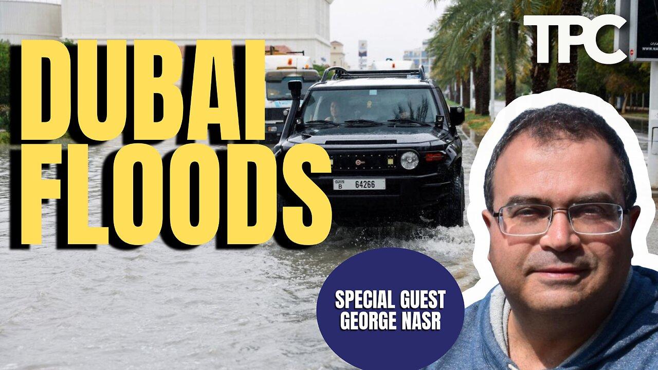 Dubai Floods | George Nasr (TPC #1,480) - One News Page VIDEO