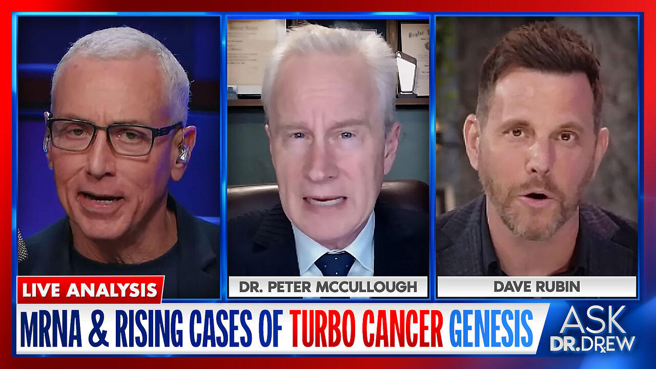 Turbo Cancer & mRNA: Dr. Peter McCullough - One News Page VIDEO