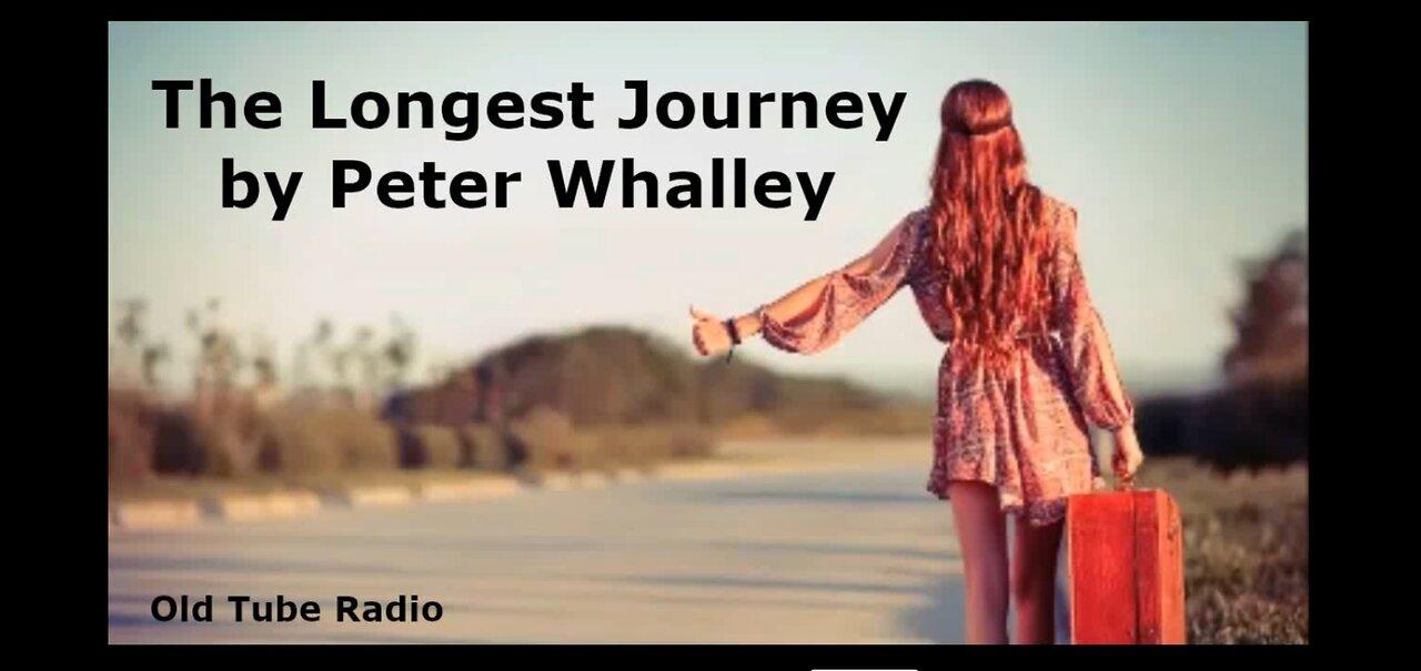 The Longest Journey by Peter Whalley. BBC RADIO - One News Page VIDEO