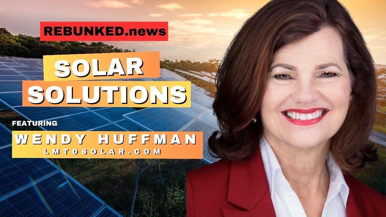 Solar Solutions | Wendy Huffman | Rebunked #160 - One News Page VIDEO