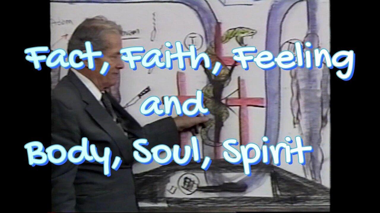 Faith, Fact, Feeling and Body, Soul, Spirit - One News Page VIDEO