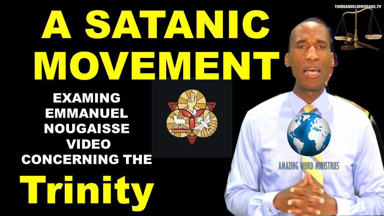 A Satanic Movement - Examining Emmanuel - One News Page VIDEO