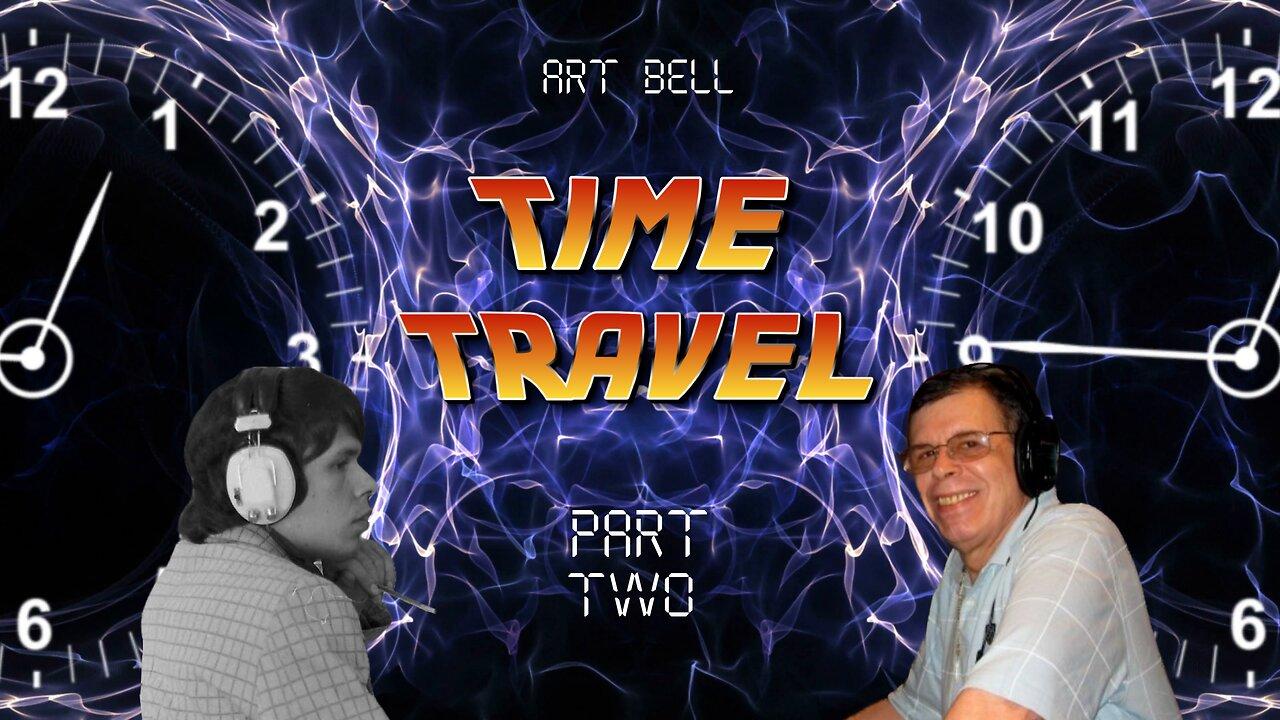Art Bell - Time Travel Part Two - One News Page VIDEO