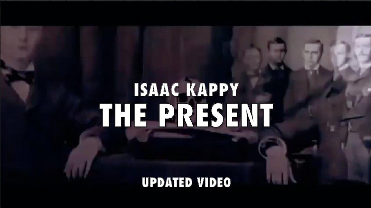 THE PRESENT (UPDATED VIDEO) - ISAAC KAPPY - One News Page VIDEO