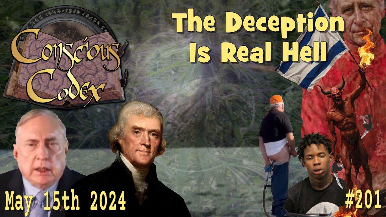 Conscious Codex 201: The Deception Is Real Hell - One News Page VIDEO