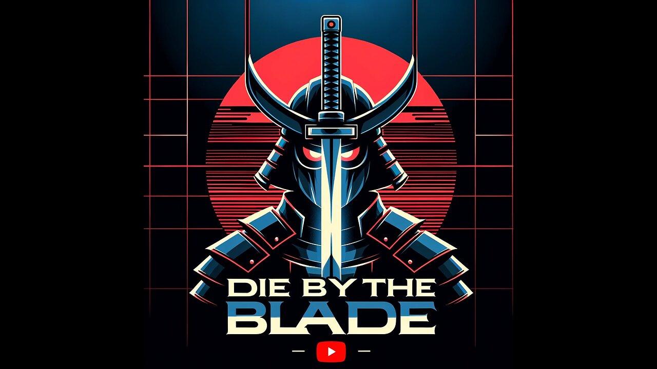 Die by My Blade - One News Page VIDEO