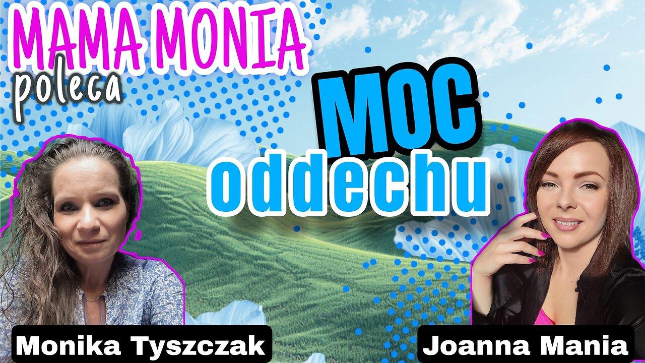 Mama Monia poleca: Moc oddechu - Joanna Mania - One News Page VIDEO