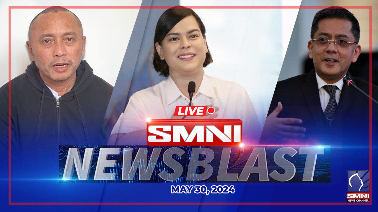 LIVE: SMNI Newsblast | May 30, 2024 - One News Page VIDEO