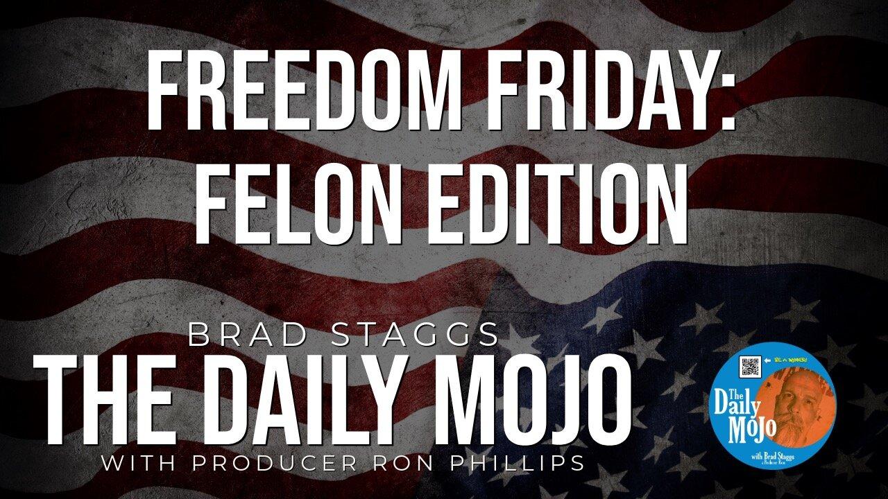 LIVE: Freedom Friday: Felon Edition - The Daily - One News Page VIDEO