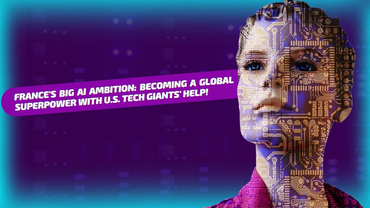 France’s Bold Ambition to Lead the AI - One News Page VIDEO